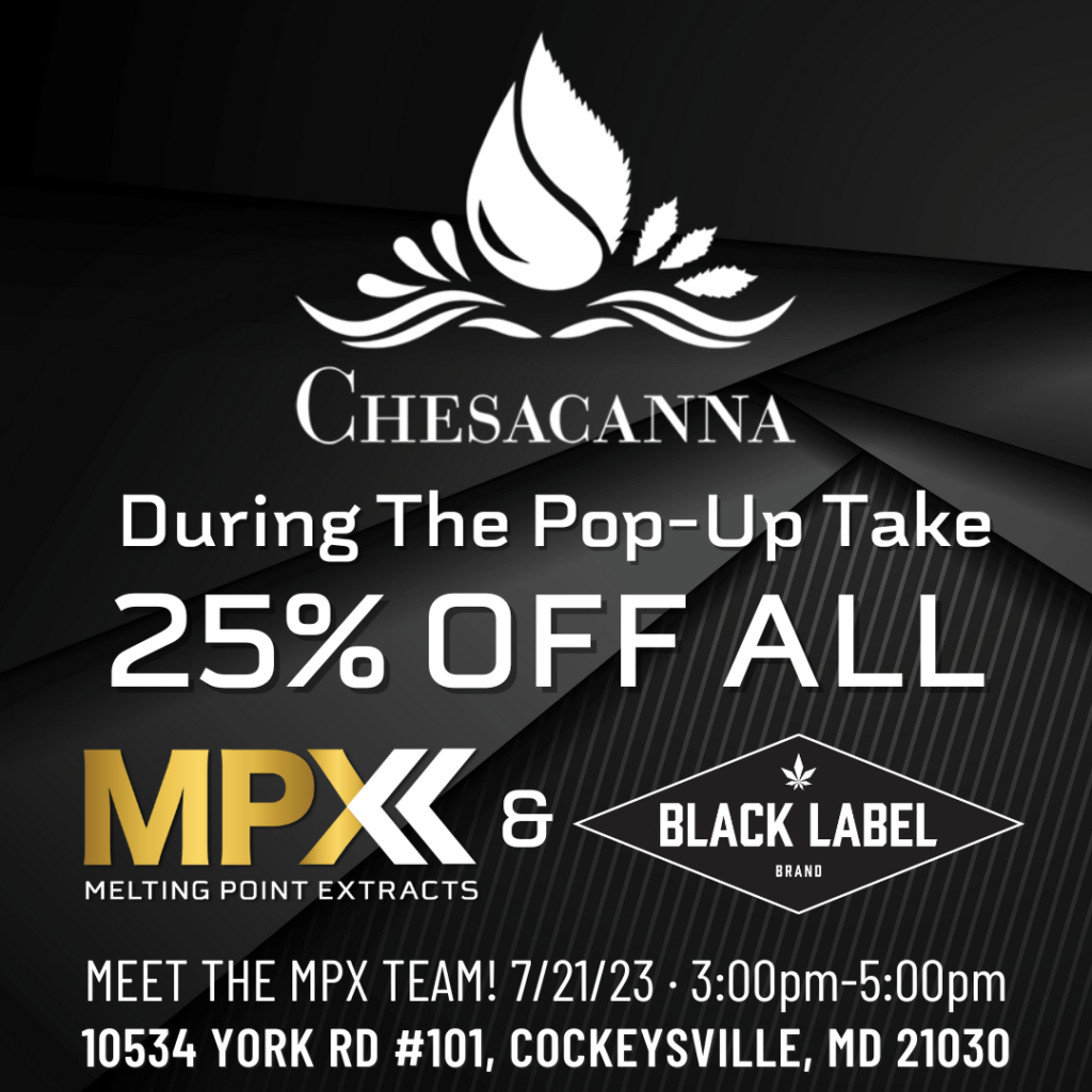 MPX Pop-Up at Chesacanna | Cockeysville | MPX | Melting Point Extracts
